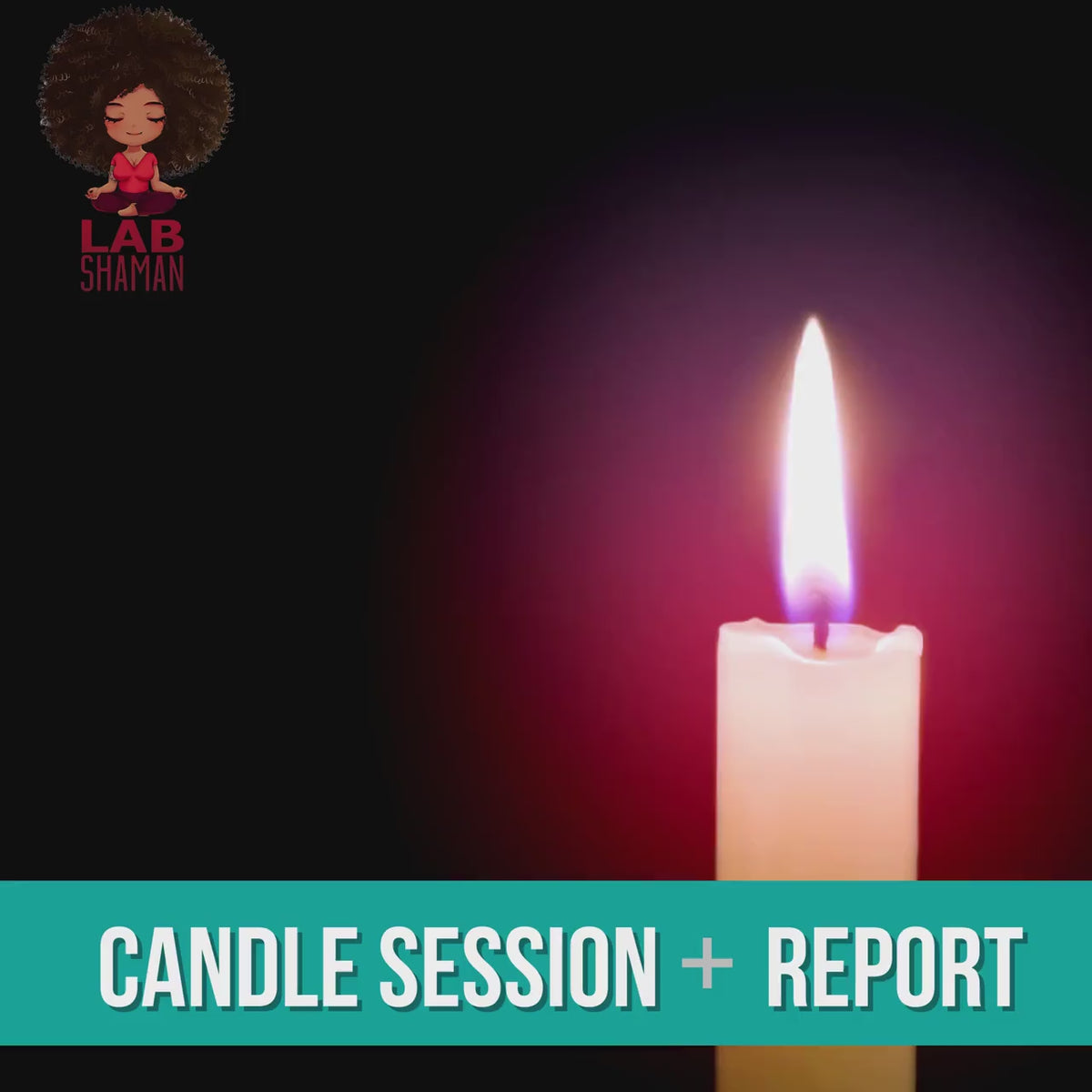 Prayer Candle Session & Report | Guided Spiritual Healing | LAB Shaman